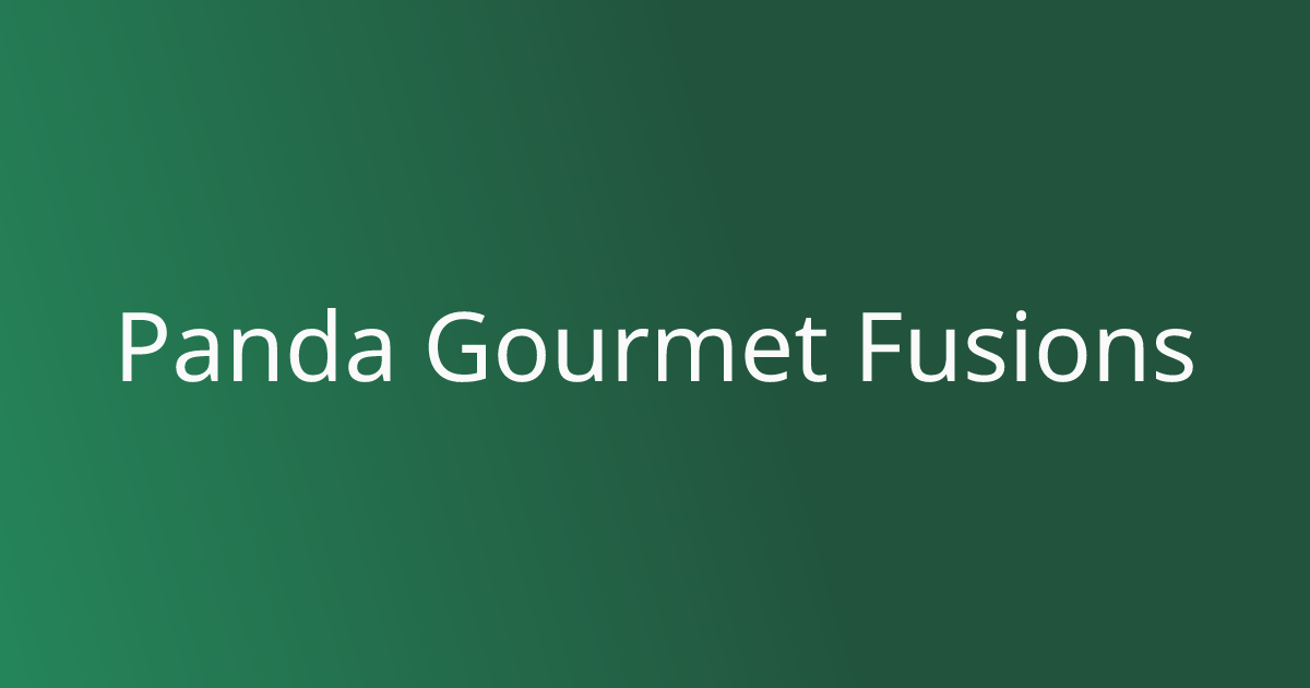 Order Authentic Chinese Online | Panda Gourmet Fusions - Pickup or ...